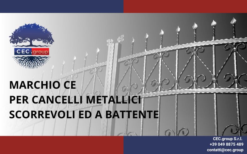 Marchio CE per cancelli metallici scorrevoli ed a battente - Marcatura CE